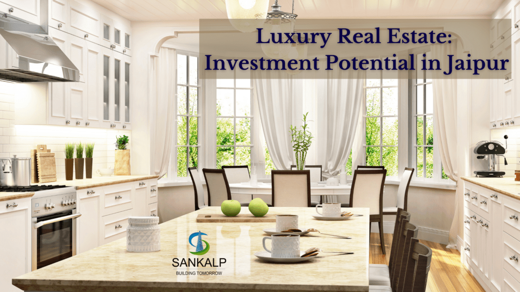 luxury real estate in Jaipur